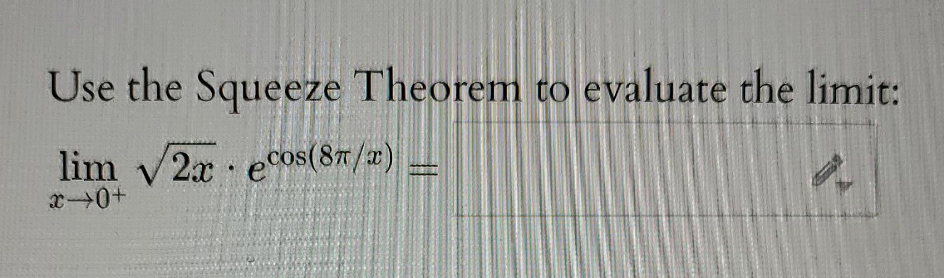Solved Use the Squeeze Theorem to evaluate the limit: lim | Chegg.com