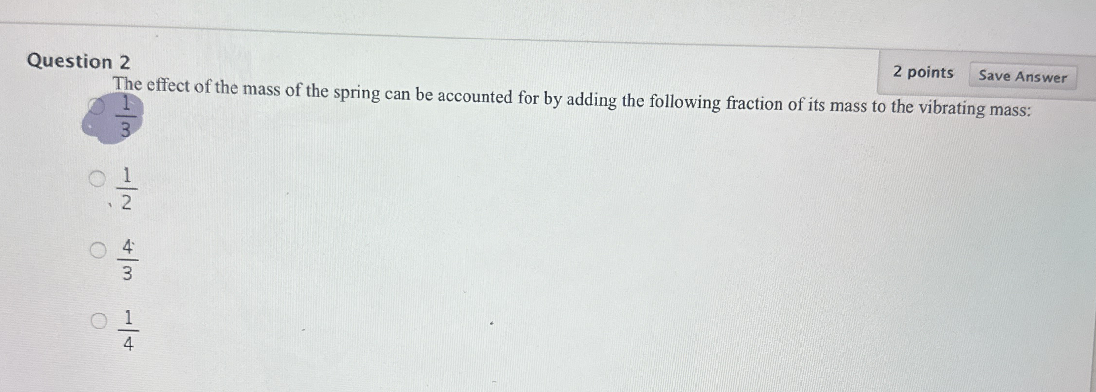 Solved Question 22 ﻿pointsThe effect of the mass of the | Chegg.com