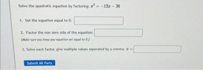 Solved Solve the quadratic equation by factoring: x2=−12x−36 | Chegg.com