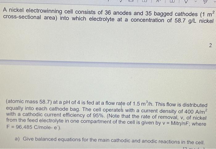 Solved A nickel electrowinning cell consists of 36 anodes | Chegg.com