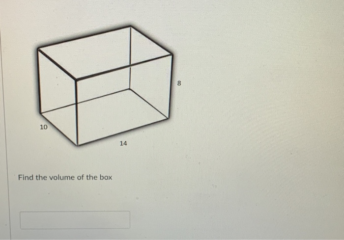 Solved 8 10 14 Find the volume of the box | Chegg.com