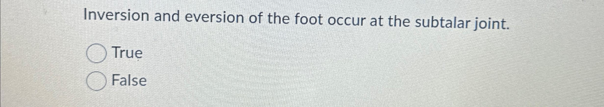 Solved Inversion and eversion of the foot occur at the | Chegg.com