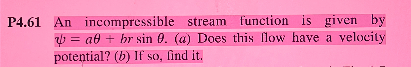 Solved P4.61 ﻿An incompressible stream function is given by | Chegg.com