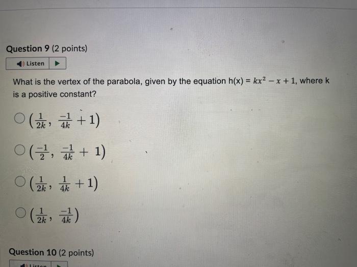 Solved (2k1,4k−1) Question 10 (2 points) Given: x=−1 is a | Chegg.com