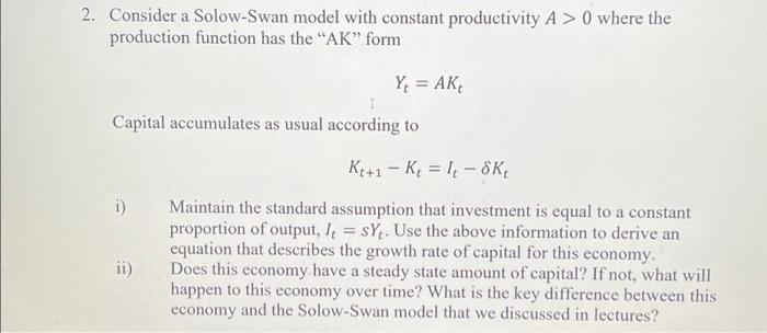 Solved 2. Consider a Solow-Swan model with constant | Chegg.com