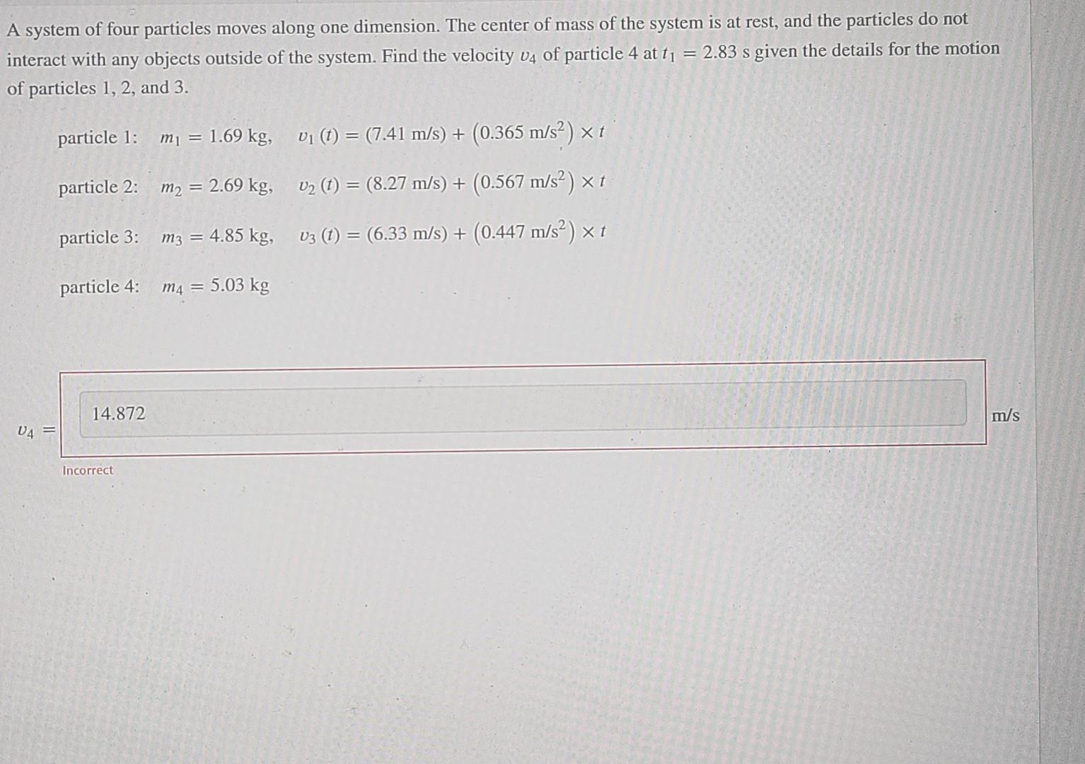 Solved A system of four particles moves along one dimension. | Chegg.com