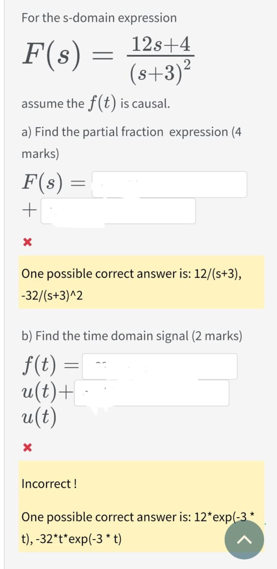 Solved For the s-domain expression F(s)=(s+3)212s+4 assume | Chegg.com