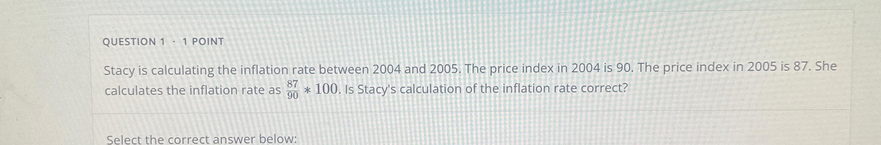 Solved Stacy is calculating the inflation rate between 2004 | Chegg.com