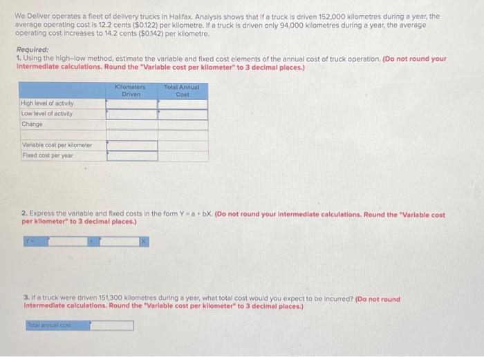 Solved We Deliver operates a fleet of delivery trucks in | Chegg.com