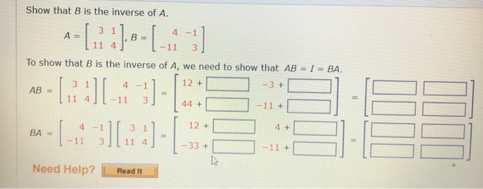 Solved Show that B is the inverse of A. To show that B is | Chegg.com