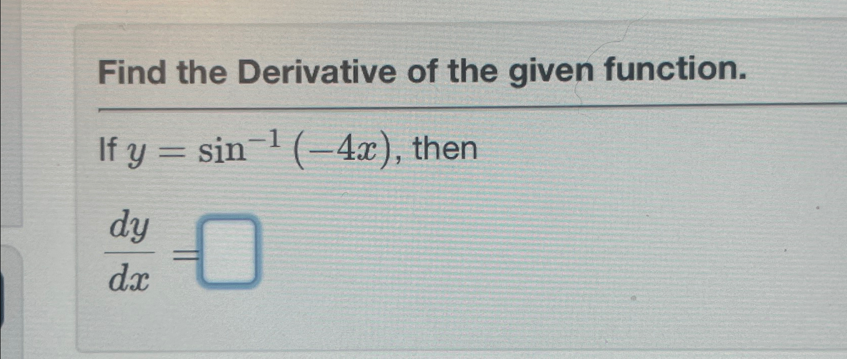 Solved Find the Derivative of the given function.If | Chegg.com