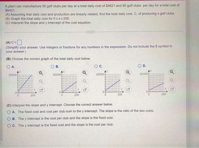 Solved A plant can manufacture 50 golf clubs per day at a | Chegg.com