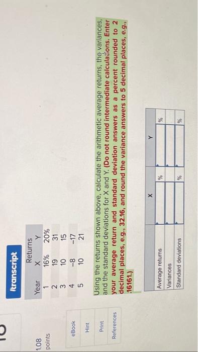 Solved Jsing The Returns Shown Above Calculate The Arit 