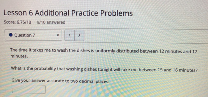 Solved Lesson 6 Additional Practice Problems Score: 6.75/10 | Chegg.com