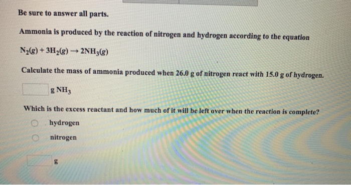 Solved Be sure to answer all parts. Ammonia is produced by | Chegg.com