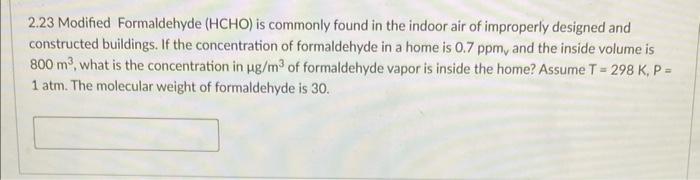 Solved 2.23 Modified Formaldehyde (HCHO) is commonly found | Chegg.com