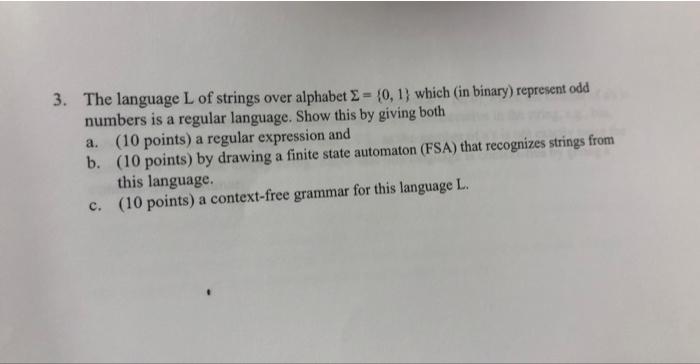 Solved 3. The language L of strings over alphabet Σ={0,1} | Chegg.com