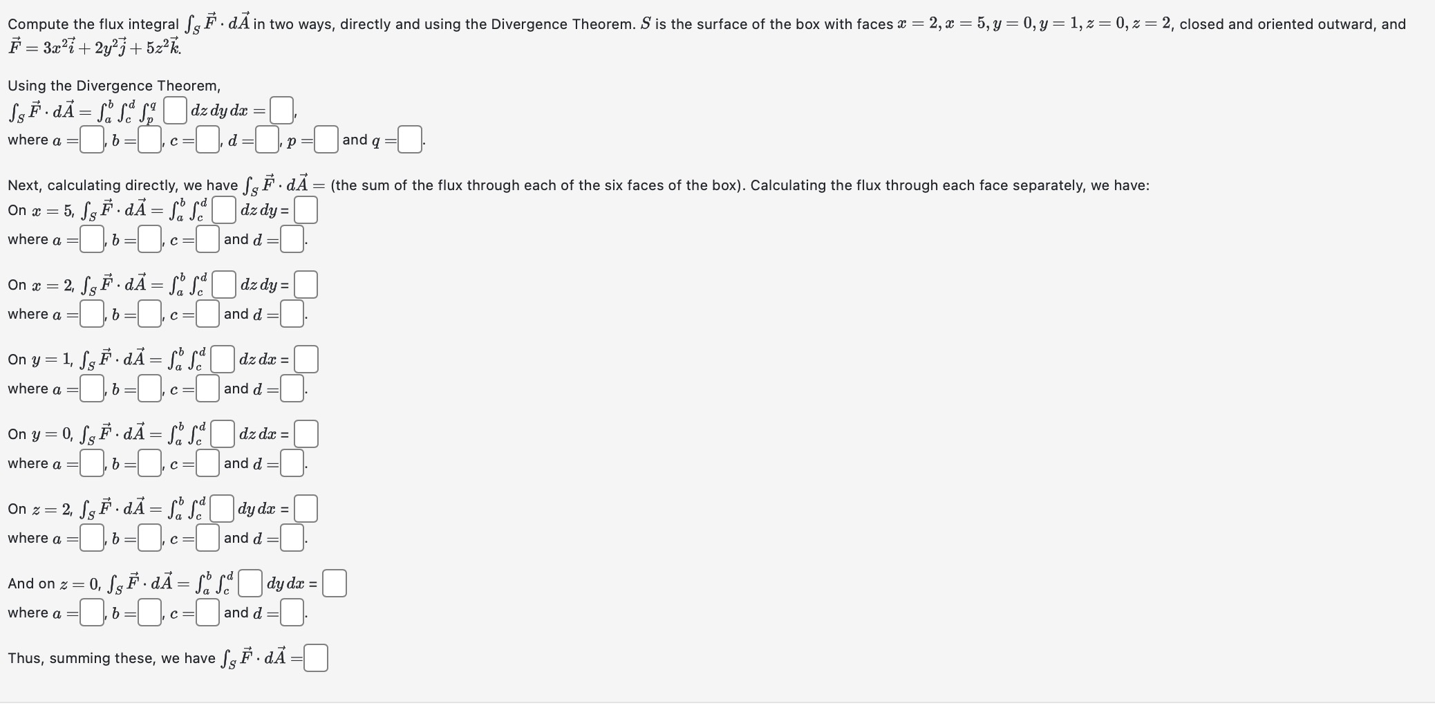 Solved Compute the flux integral ∫S﻿vec(F)*dvec(A) in ﻿two | Chegg.com