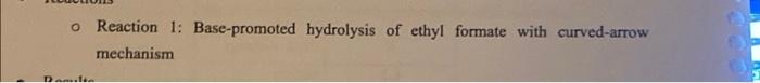 Solved - Reaction 1: Base-promoted hydrolysis of ethyl | Chegg.com
