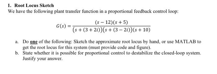 Solved 1. Root Locus Sketch We have the following plant | Chegg.com
