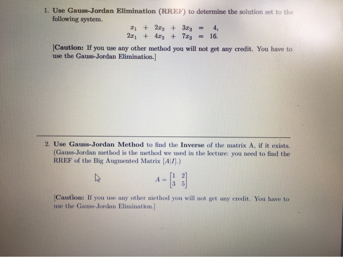 Solved 1. Use Gauss-Jordan Elimination (RREF) to determine | Chegg.com