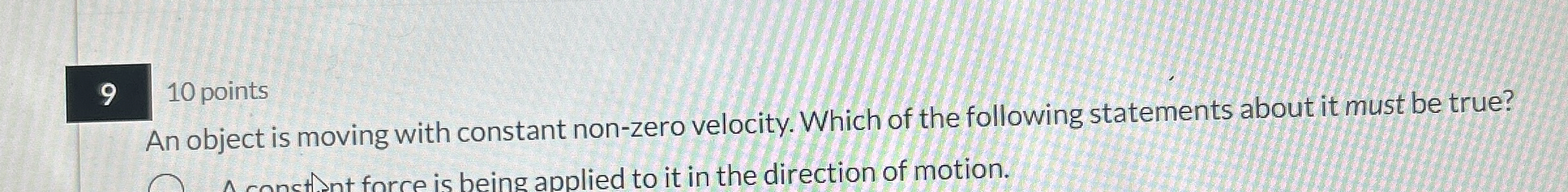Solved 9 10 ﻿pointsAn object is moving with constant | Chegg.com