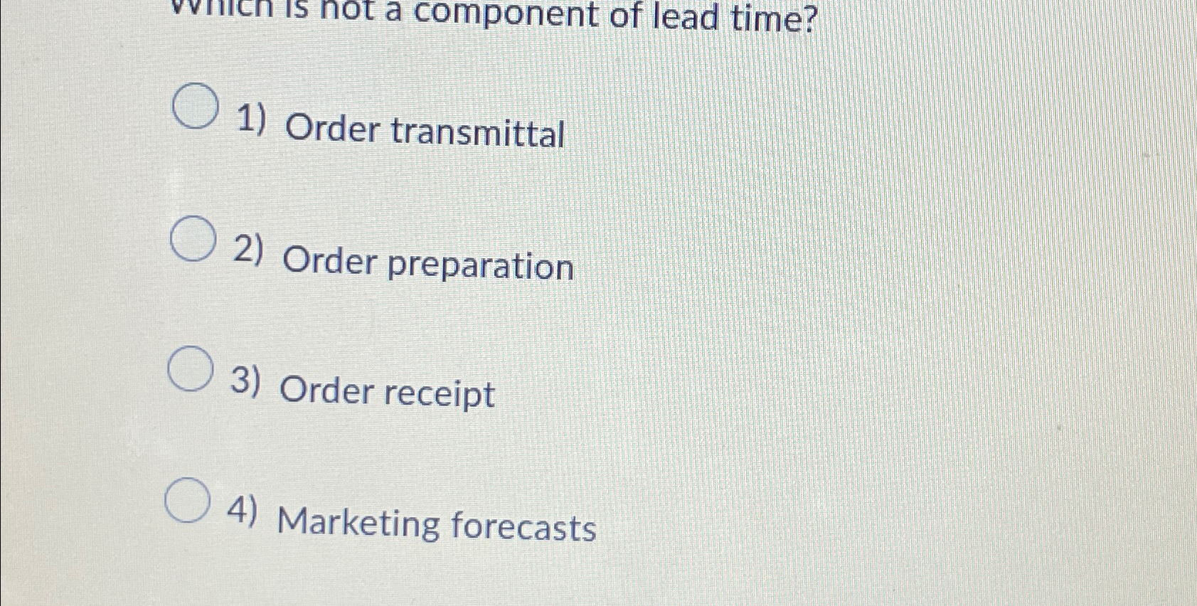 Solved Order transmittalOrder preparationOrder | Chegg.com
