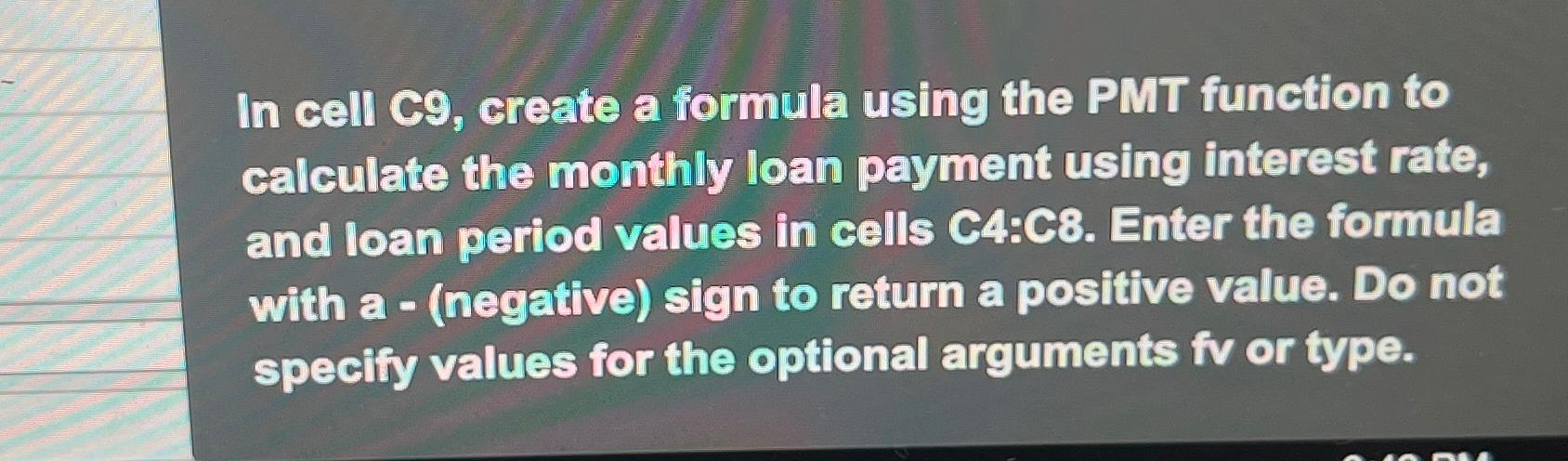 Solved In cell C9, ﻿create a formula using the PMT function | Chegg.com