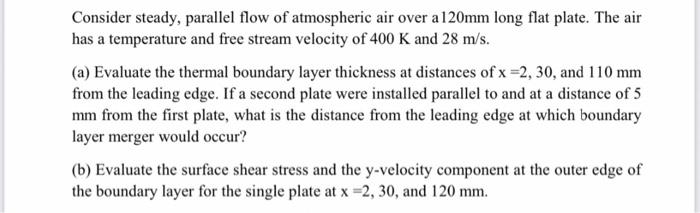 Consider steady, parallel flow of atmospheric air | Chegg.com