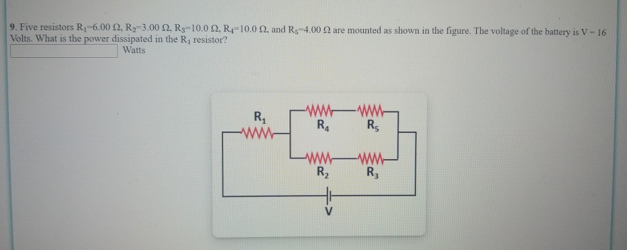 Solved 9. Five resistors R1-6.00 Q, Ry=3.00, R3-10.0 2, | Chegg.com