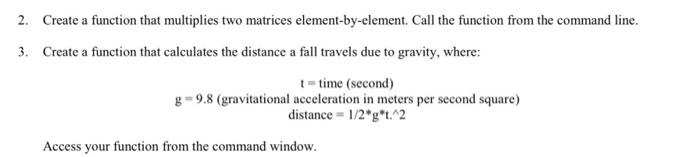 Solved 2. Create a function that multiplies two matrices | Chegg.com