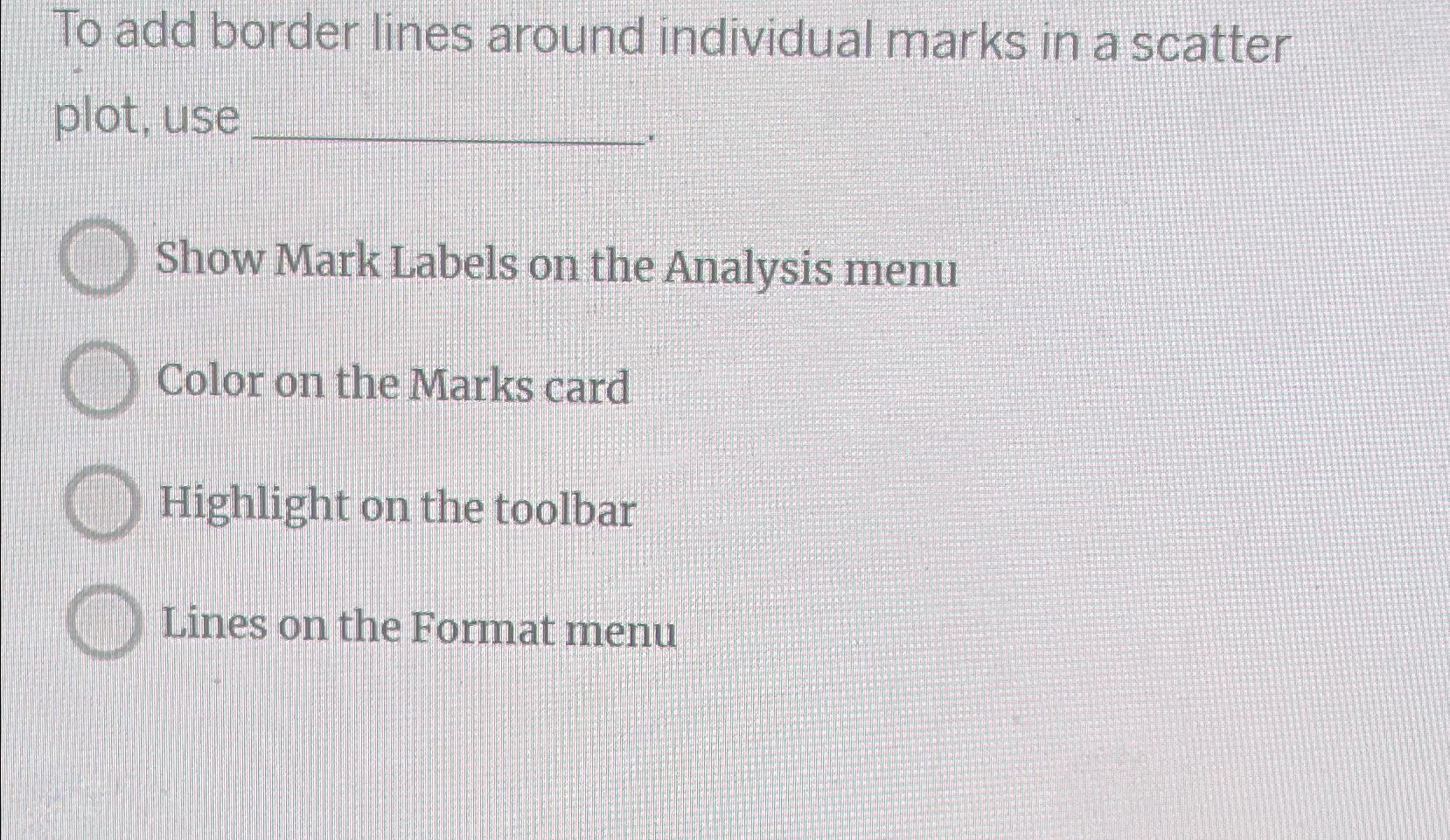 Solved To add border lines around individual marks in a | Chegg.com