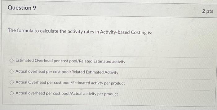 Solved The formula to calculate the activity rates in | Chegg.com