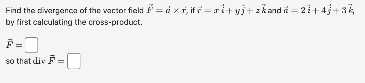 Solved Find the divergence of the vector field | Chegg.com