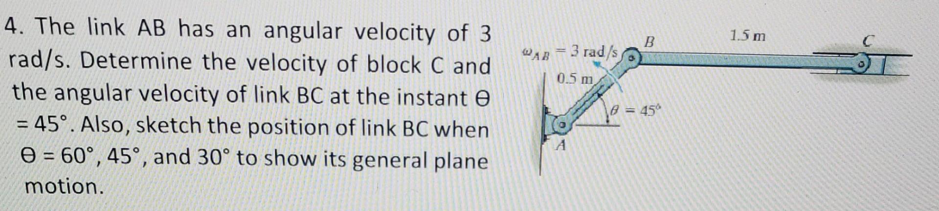 Solved 4. The link AB has an angular velocity of 3 rad/s. | Chegg.com