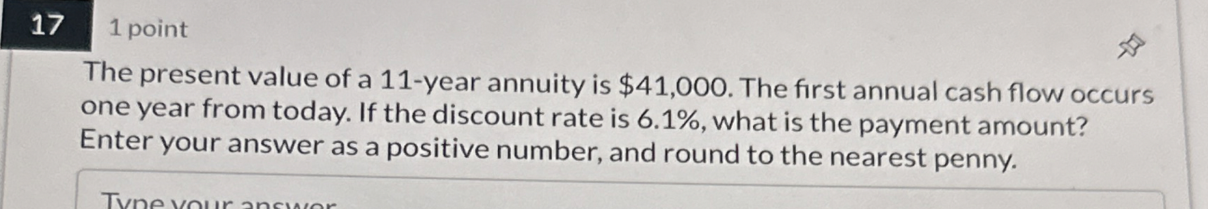 Solved 171 ﻿pointThe present value of a 11 -year annuity is | Chegg.com