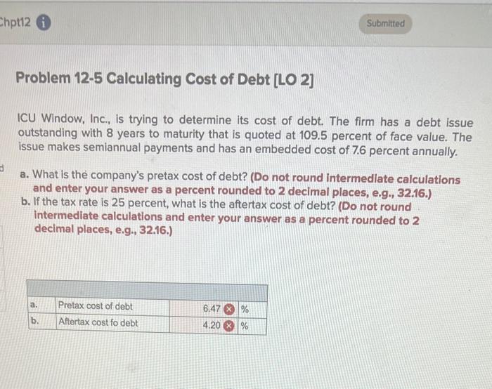 Solved Chpt12 Submitted Problem 12-5 Calculating Cost of | Chegg.com