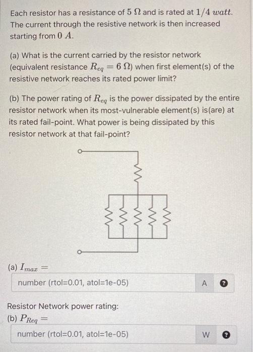 Solved Each resistor has a resistance of 5Ω and is rated at | Chegg.com