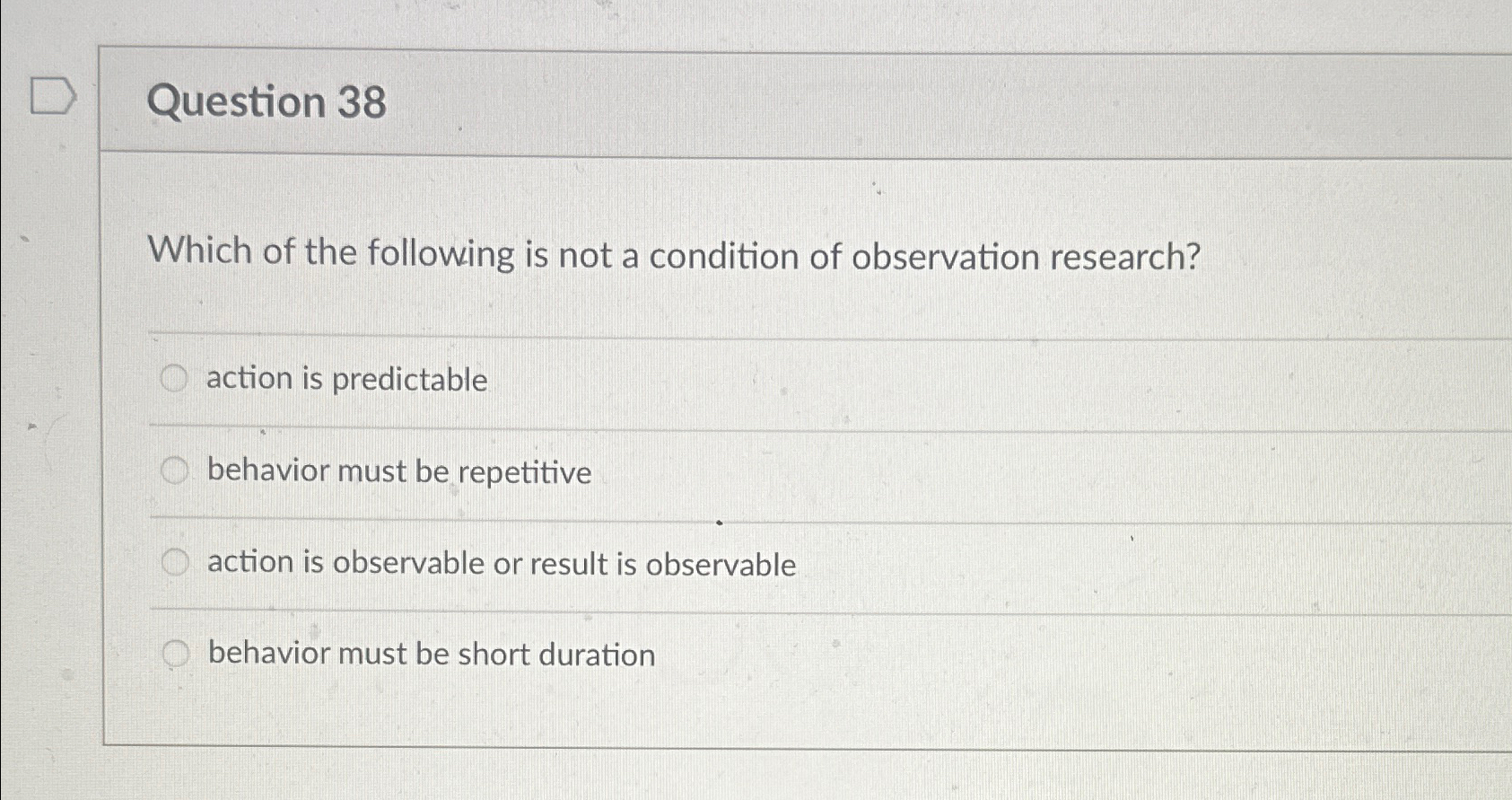 Solved Question 38Which of the following is not a condition | Chegg.com