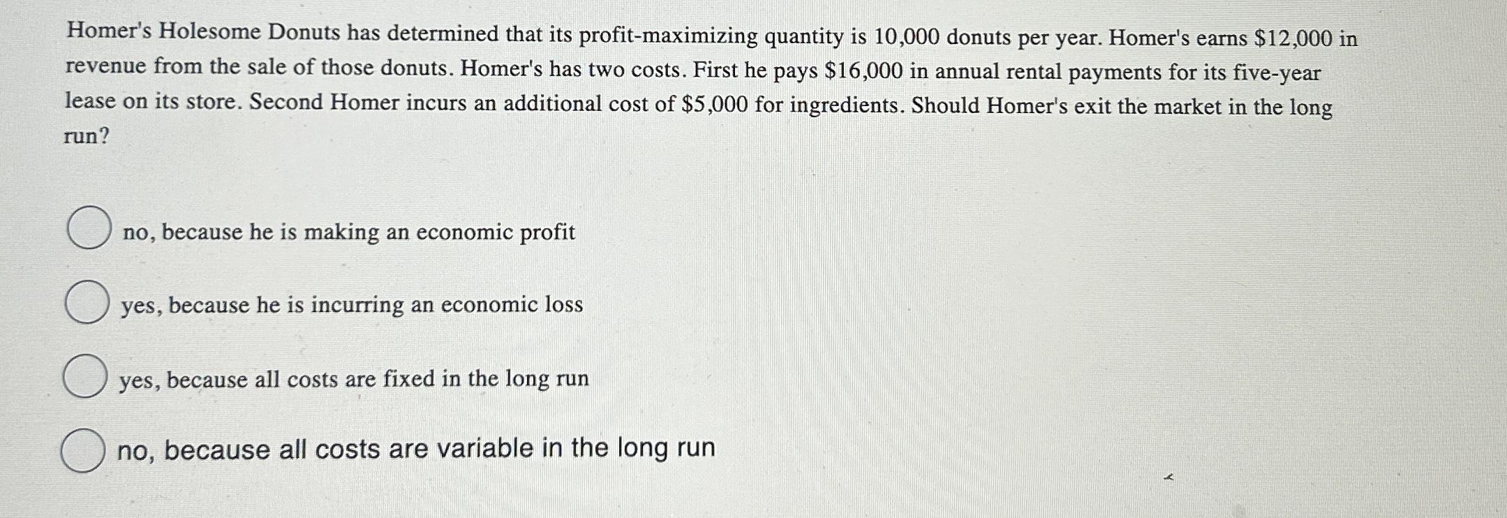 Solved Homer's Holesome Donuts has determined that its | Chegg.com