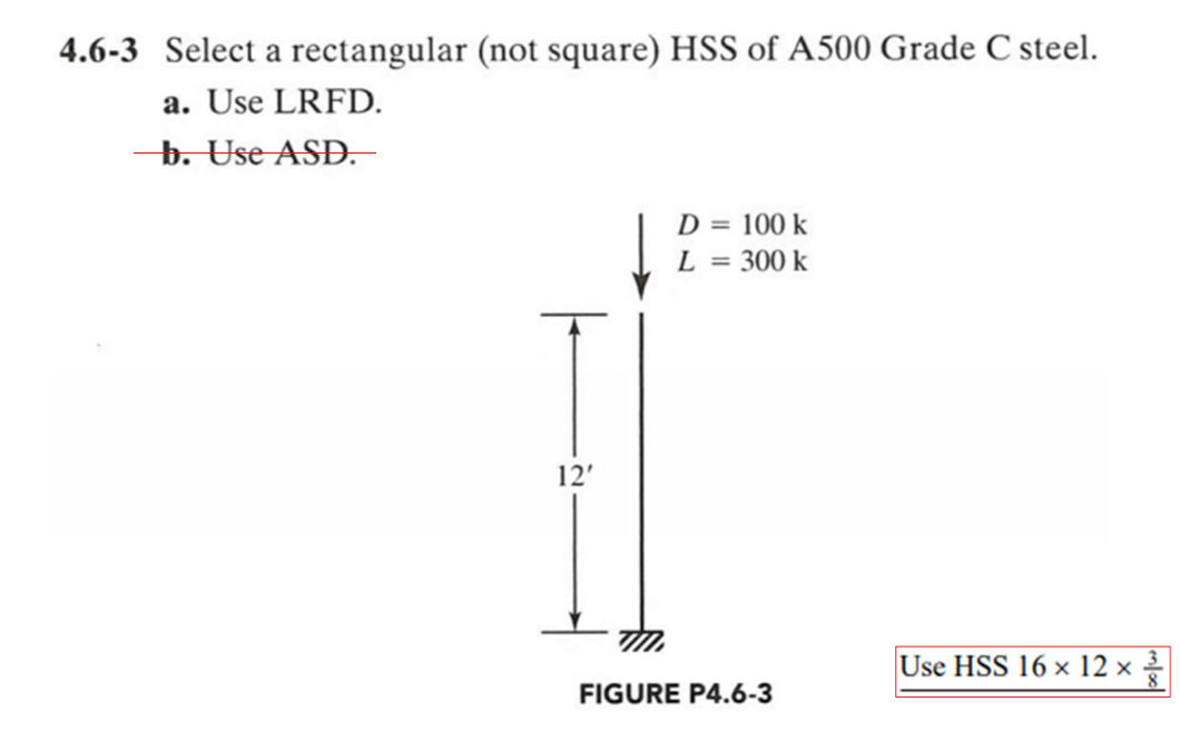 Solved 4.6-3 ﻿Select a rectangular (not square) ﻿HSS of A500 | Chegg.com