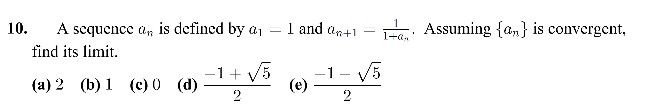 Solved A sequence an ﻿is defined by a1=1 ﻿and an+1=11+an. | Chegg.com