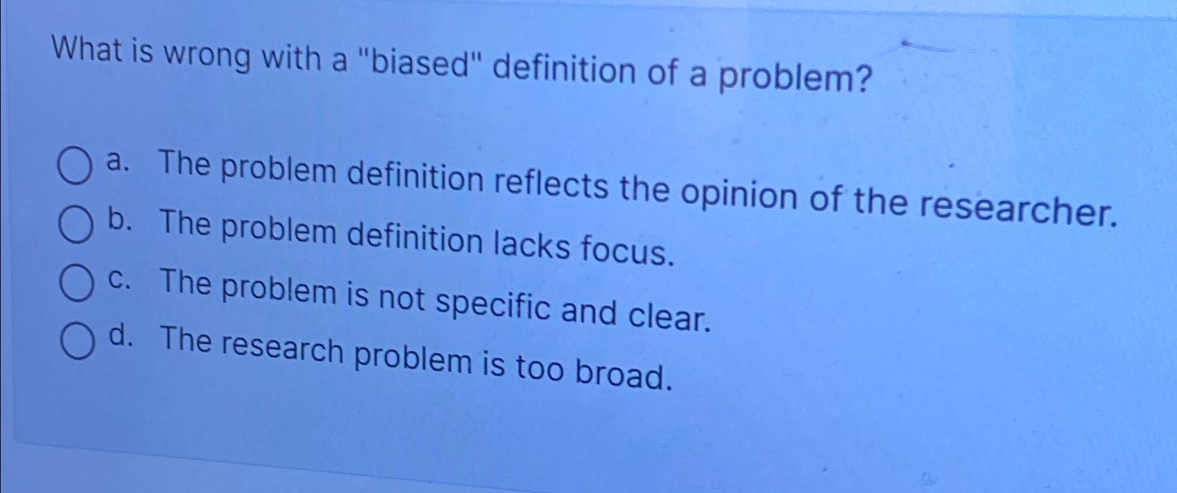 Solved What is wrong with a "biased" definition of a | Chegg.com