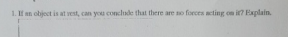 Solved If an object is at dest, can you conclude that there | Chegg.com