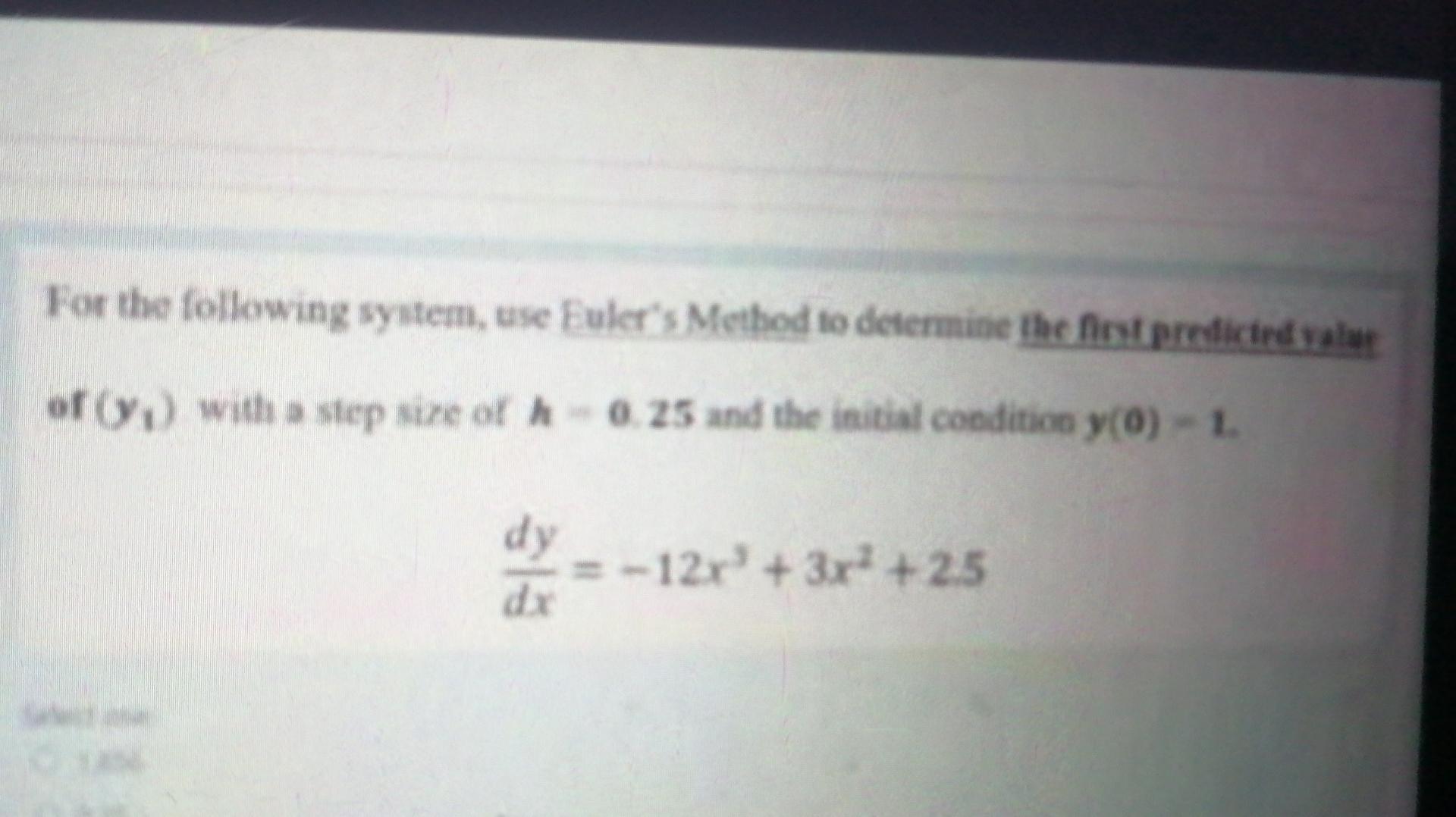 Solved For the following system, use Euler's Method to | Chegg.com