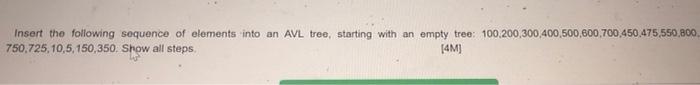 Solved Insert the following sequence of elements into an AVL | Chegg.com