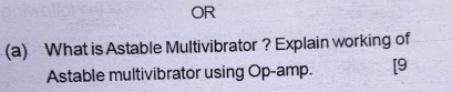 Solved (a) ﻿What is Astable Multivibrator ? ﻿Explain working | Chegg.com