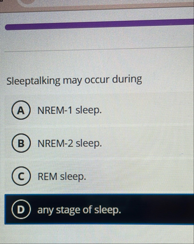 Solved Sleeptalking may occur duringNREM-1 ﻿sleep.NREM-2 | Chegg.com