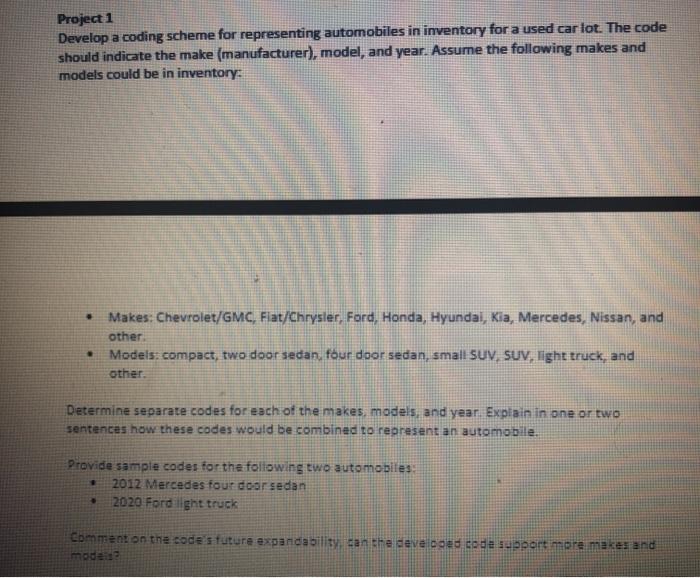 Project 1 Develop a coding scheme for representing | Chegg.com