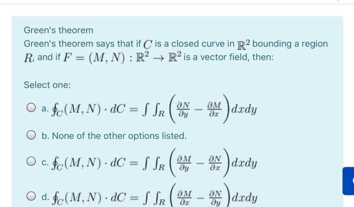 Solved Green's theorem Green's theorem says that if C is a | Chegg.com